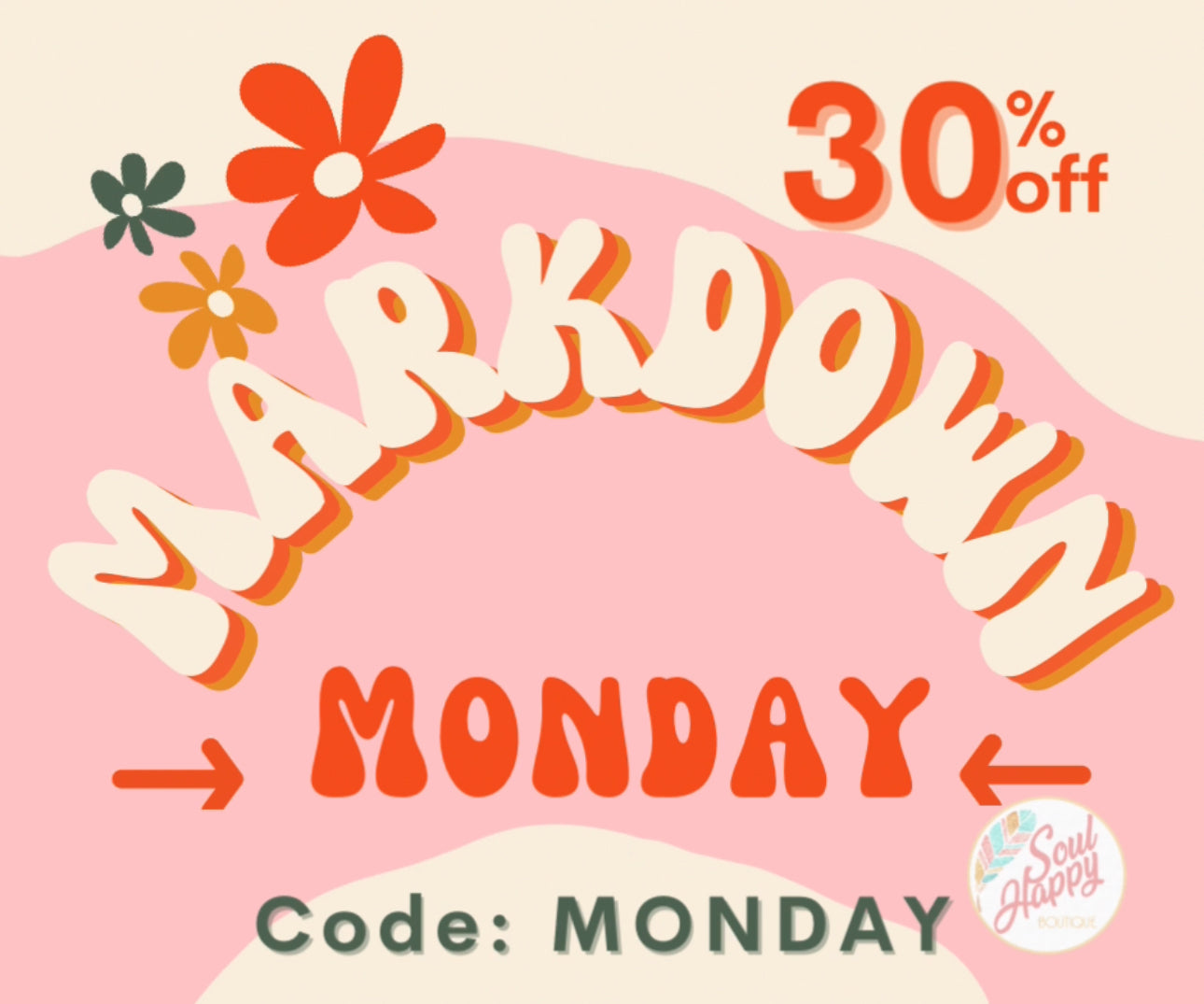 Markdown Monday – Soul Happy Shop